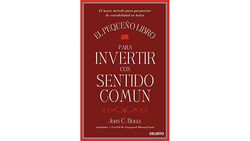 El pequeño libro para invertir con sentido común - Libros con Poder